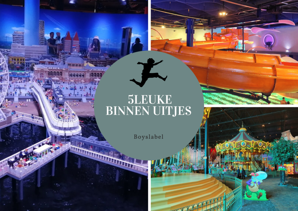 5 leuke binnen uitjes! - BOYSLABEL